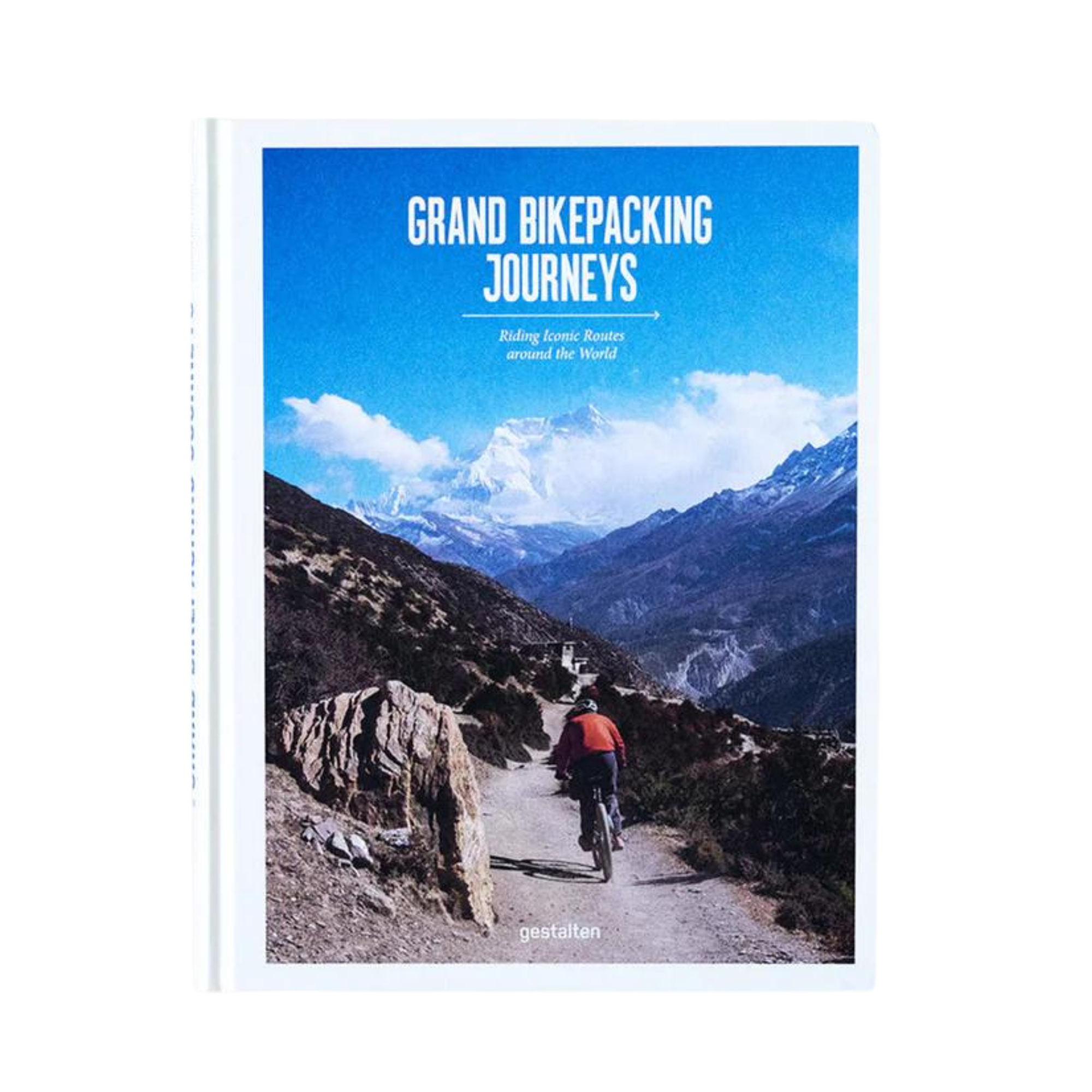 Grand Bikepacking Journeys: Riding Iconic Routes Around the World ...